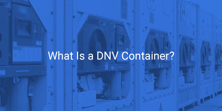 What is a DNV Container? | Specifications, Certifications